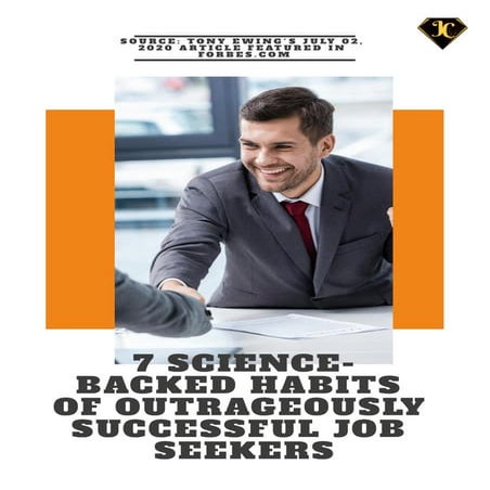 7 SCIENCE-BACKED HABITS OF OUTRAGEOUSLY SUCCESSFUL JOB SEEKERS | PDF
