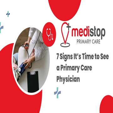 7 Signs It’s Time to See a Primary Care Physician | PDF