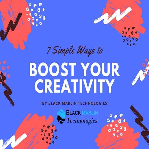 7 simple ways to boost your content creativity | PPT