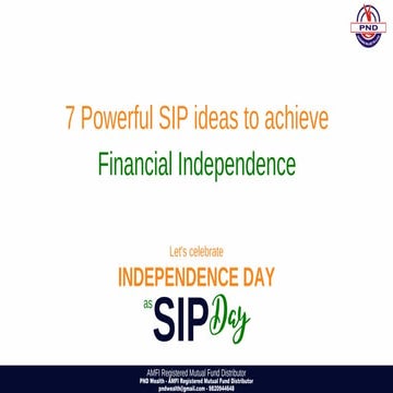 7 Powerful SIP ideas to achieve Financial Independence | PPT