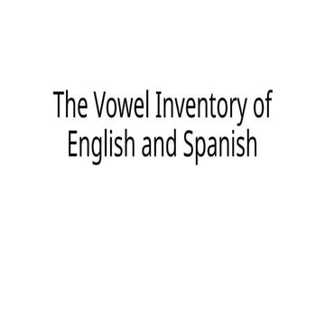 7 Spanish and English vowel inventory.pptx