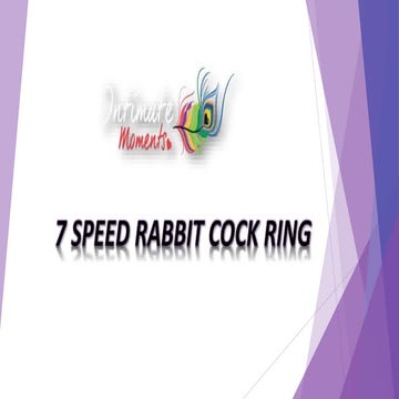 7 speed rabbit cock ring - Intimatemoments | PPTX | Sexual Health ...