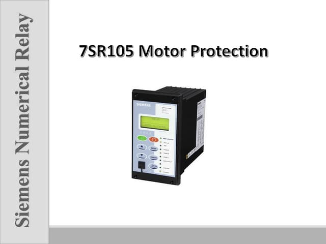 Siemens Reyrolle 7SR57 Motor Protection Numerical Relay | PPTX