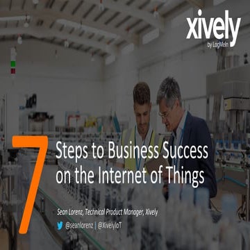 IoT Expo: 7 Steps to Business Success on the Internet of Things | PPT ...