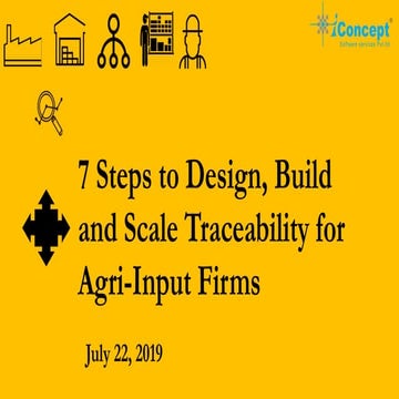 Seven Steps to Design, Build and Scale Traceability for Agri-Input ...