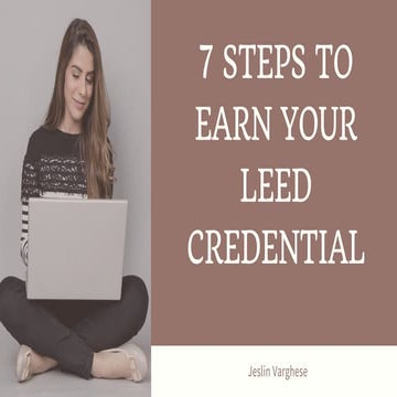 7 Steps to Earn Your LEED Credential | PDF