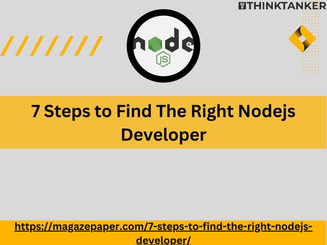 7 Steps To Find The Right Nodejs Developer Ppt
