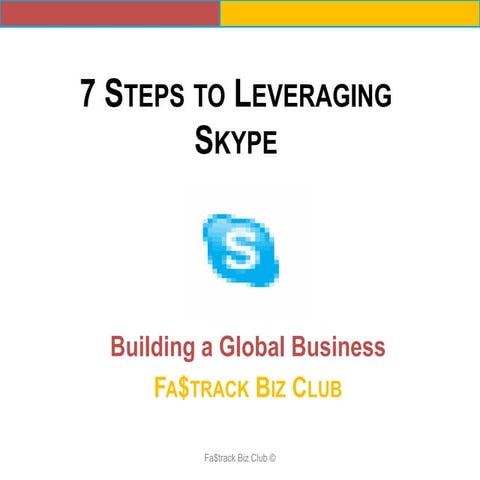7 steps to leveraging skype | PPTX