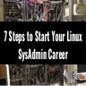 7 steps to start your linux sys admin career