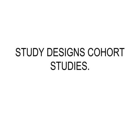 study designs cohort studies | PPT