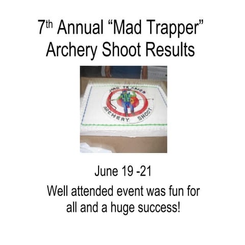 7th Annual Mad Trapper Archery Shoot And Fundraiser 2009 | PPT ...