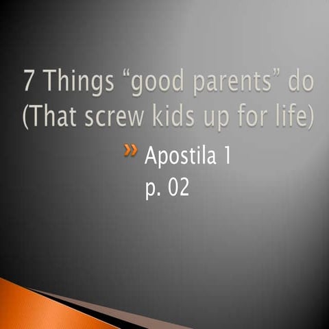 7 things good parents do | PPTX