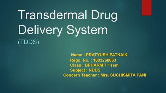 Transdermal Drug Delivery Systems A Comprehensive Overview on Slide Share by Raj Kumar Mandal | PPT