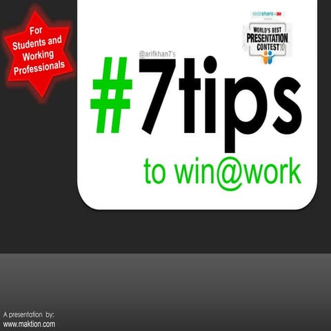 7 tips to win@work | PPTX | Career Advice | Careers