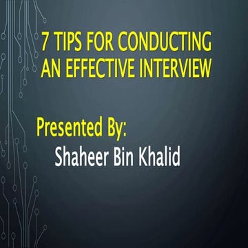 7 tips for conducting an effective interview | PPT