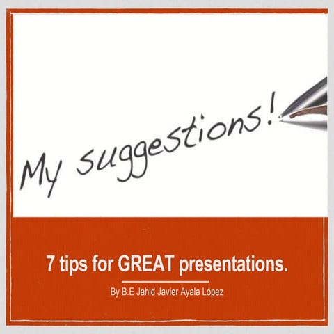 7 tips for great presentations | PPTX