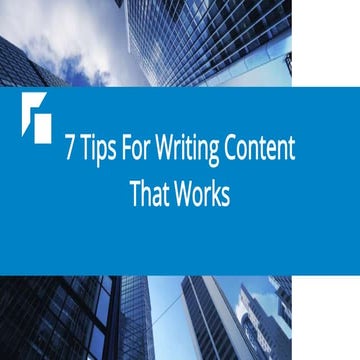 7 tips for writing content that works | PPT