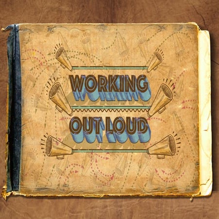 Working Out Loud | PDF