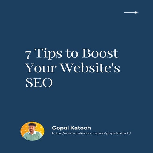 7 Tips to Boost Your Website's SEO by gopal.pdf