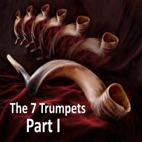 7 trumpets.part 1 | PPTX