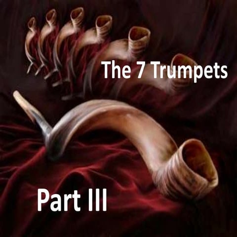 7 trumpets.part 3 | PPTX