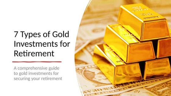 10 Tips to Invest in Gold for Retirement | PPT