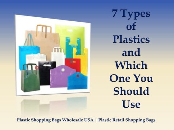 An Overview of the Seven Types of Plastic | PPT