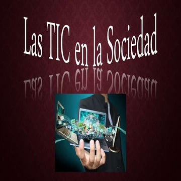 Proyecto integrador - Las TIC en la sociedad | PPTX