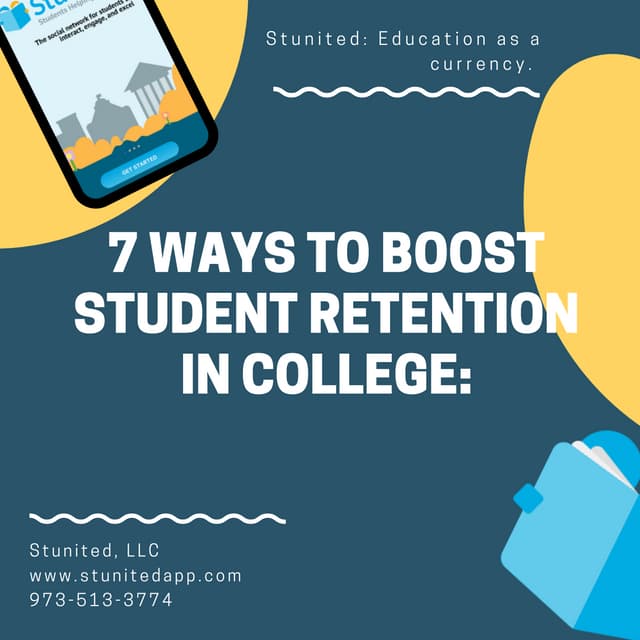 7 Ways to Boost Student Retention in College | PDF