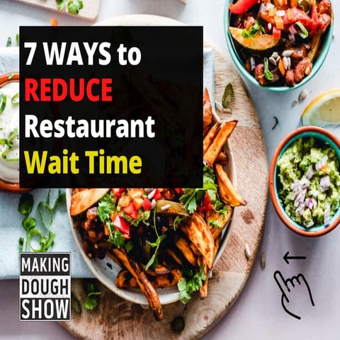 7 ways to Reduce Restaurant Wait Time | PPT