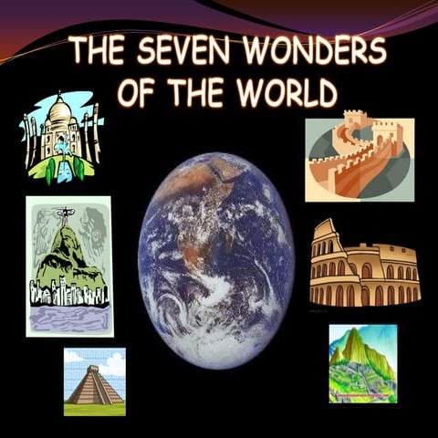 7 Wonders of the World. By Sonia | PPTX