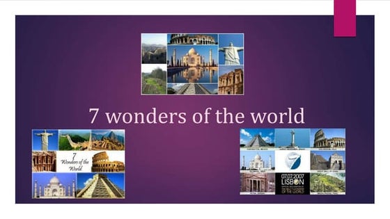 SEVEN WONDERS OF THE WORLD | PPTX
