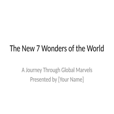 7_Wonders_of_the_World.pptx{_________________________- | PPTX