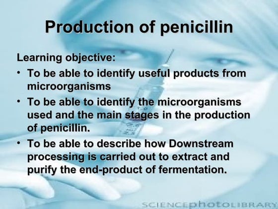 Penicillin production fermentation | PPT