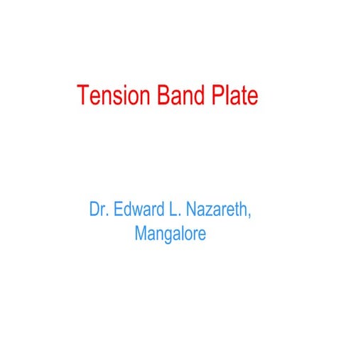 Tension Band Wiring principles and applications | PPTX