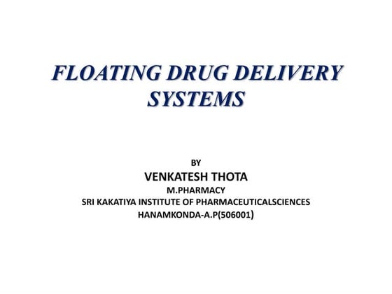 FLOATING DRUG DELIVERY SYSTEM | PPTX