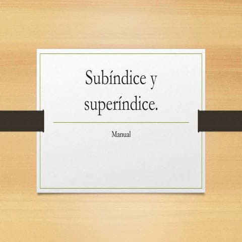 8.subindice y superindice | PPTX