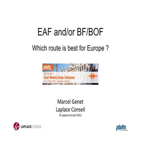 EAF or BOF which route is best for europe by Marcel Genet Laplace ...