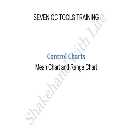 Seven QC Tools Training; Control Charts (Mean Chart and Range Chart) | PDF