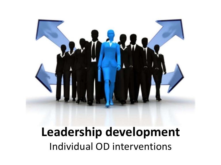 Leadership development individual OD interventions - Organizational