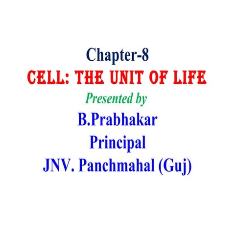 8. Cell: The Unit of Life | PPT