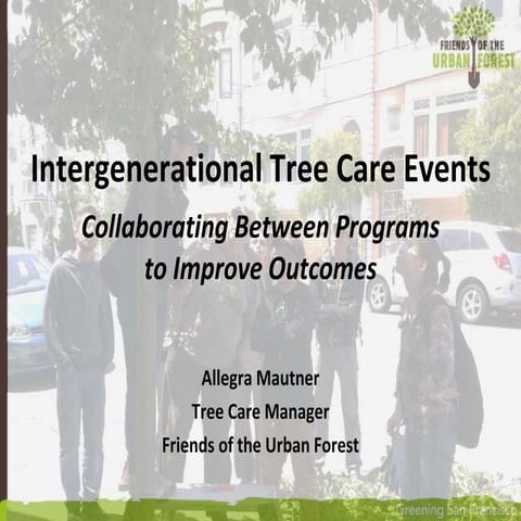 Intergenerational Tree Care- Allegra Mautner | PPTX