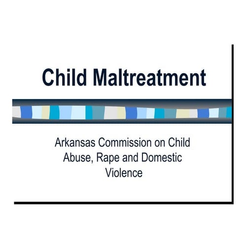 8 17-12 child maltreatment.ppt final | PPT