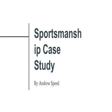 8.3 sportsmanship case study: andrew speed | PPT