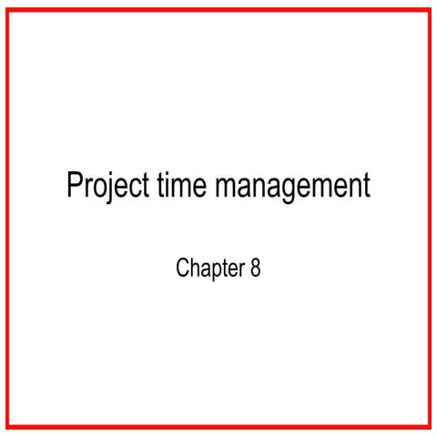 08. Project Time Management Upload | PPT