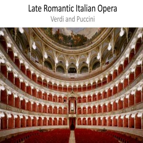 Power point 23. The Romantic Era: Late Romantic Opera | PPT