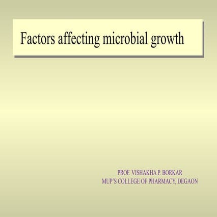 8. Factors affecting microbial growth | PPTX