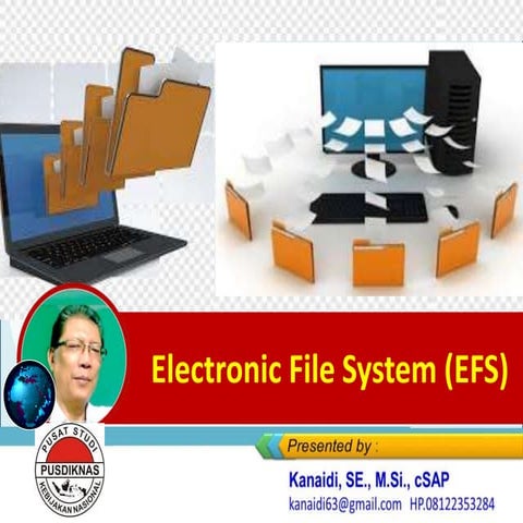 ELECTRONIC FILE SYSTEM (EFS) _Materi Training "KESEKRETARIATAN ...