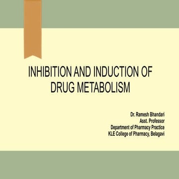 Inhibition and induction of drug metabolism | PDF