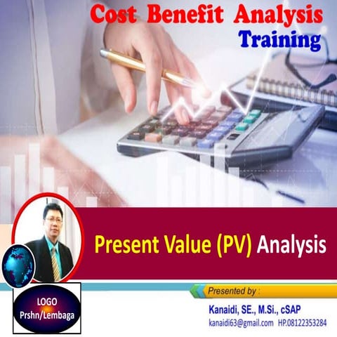Present Value Analysis _ Cost Benefit Analysis (CBA) Training | PPTX